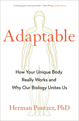 楽天ブックス: Adaptable: How Your Unique Body Really Works and Why Our ...