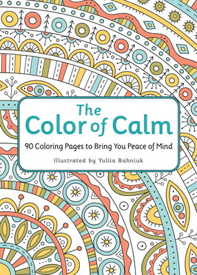 楽天ブックス: The Color of Calm: 90 Coloring Pages to Bring You Peace of Mind ...