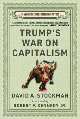 楽天ブックス: Trump's War on Capitalism - David Stockman - 9781510779327 : 洋書