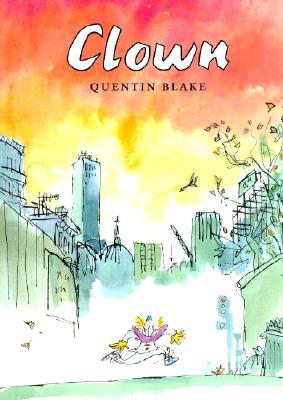 楽天ブックス: Clown - Quentin Blake - 9780805059335 : 洋書