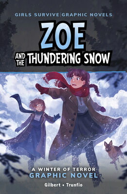 楽天ブックス: Zoe and the Thundering Snow: A Winter of Terror Graphic Novel ...
