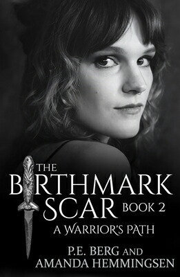 楽天ブックス: The Birthmark Scar, Book 2: A Warrior's Path - P. E. Berg ...