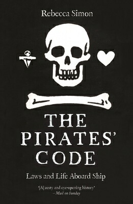 楽天ブックス: The Pirates' Code: Laws and Life Aboard Ship - Rebecca Simon ...