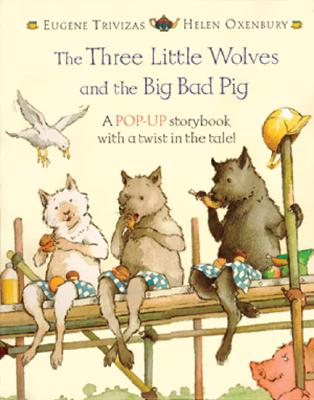 楽天ブックス: The Three Little Wolves and the Big Bad Pig - Eugene Trivizas ...