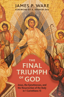 楽天ブックス: The Final Triumph of God: Jesus, the Eyewitnesses, and the ...