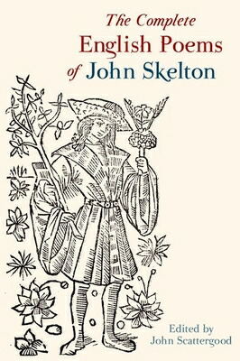 楽天ブックス: The Complete English Poems of John Skelton: Revised Edition ...