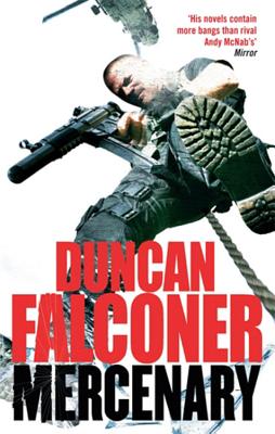 楽天ブックス: Mercenary - Duncan Falconer - 9780751539516 : 洋書