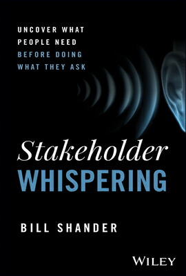 楽天ブックス: Stakeholder Whispering: Uncover What People Need Before Doing ...