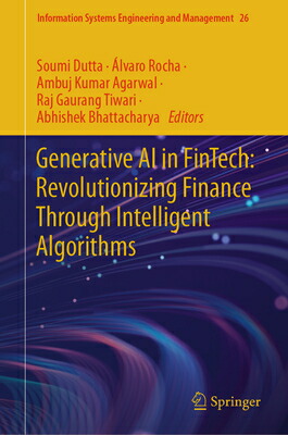 楽天ブックス: Generative AI in Fintech: Revolutionizing Finance Through Intelligent Algorithms - Soumi ...