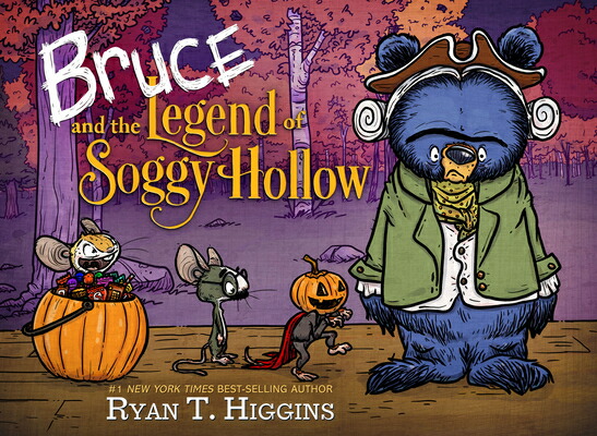 楽天ブックス: Bruce and the Legend of Soggy Hollow - Ryan T. Higgins ...