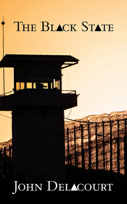 楽天ブックス: The Black State - John Delacourt - 9781989689608 : 洋書