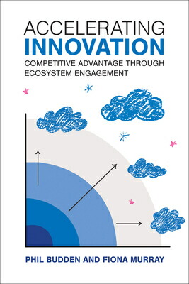 楽天ブックス: Accelerating Innovation: Competitive Advantage Through ...