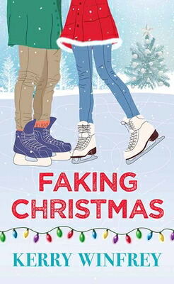 楽天ブックス: Faking Christmas - Kerry Winfrey - 9781638089643 : 洋書