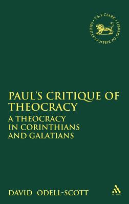 楽天ブックス: Paul's Critique of Theocracy: A Theocracy in Corinthians and ...