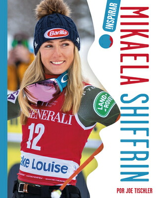 楽天ブックス: Mikaela Shiffrin - Joe Tischler - 9781645499671 : 洋書