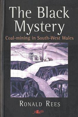 楽天ブックス: The Black Mystery: Coal-Mining in South-West Wales - Ronald ...