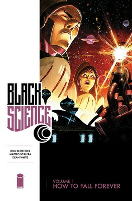 楽天ブックス: Black Science Volume 1: How to Fall Forever - Rick Remender ...