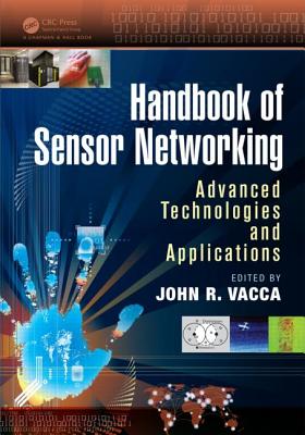 楽天ブックス: Handbook of Sensor Networking: Advanced Technologies and Applications - John R. Vacca ...