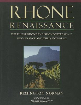 楽天ブックス: Rhone Renaissance: The Finest Rhone and Rhone Style Wines from ...