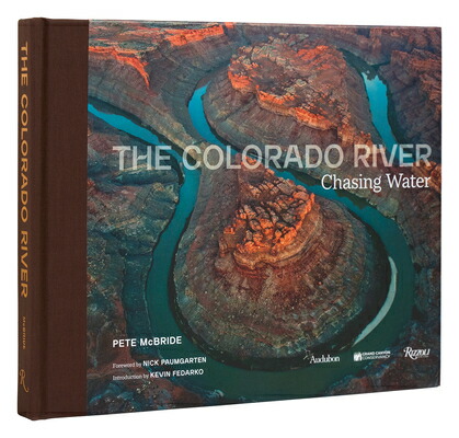 楽天ブックス: The Colorado River: Chasing Water - Pete McBride ...