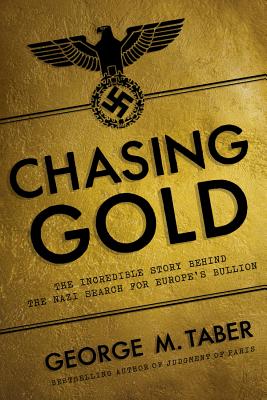楽天ブックス: Chasing Gold: The Incredible Story of How the Nazis Stole ...