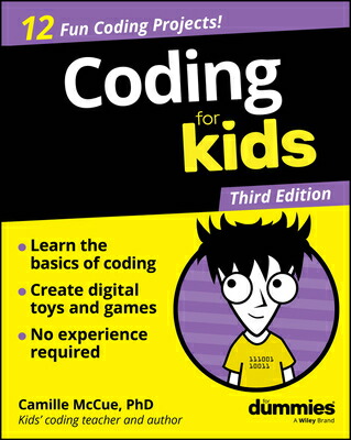 楽天ブックス: Coding for Kids for Dummies - Camille McCue - 9781394359769 : 洋書