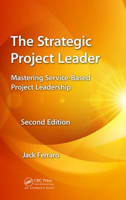 楽天ブックス: The Strategic Project Leader: Mastering Service-Based Project ...