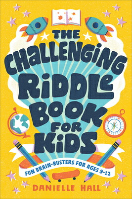 楽天ブックス: The Challenging Riddle Book for Kids: Fun Brain-Busters for ...