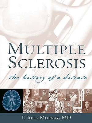 楽天ブックス: Multiple Sclerosis: The History of a Disease - T. Jock Murray ...