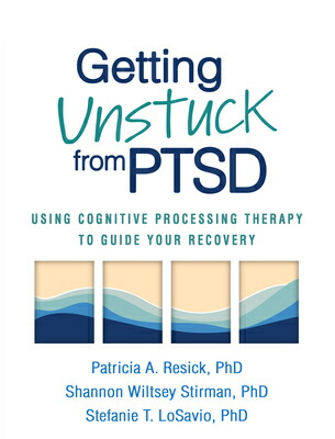 楽天ブックス: Getting Unstuck from PTSD: Using Cognitive Processing Therapy ...