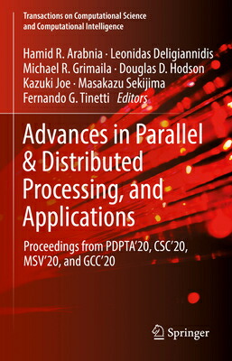 楽天ブックス: Advances in Parallel & Distributed Processing, and Applications: Proceedings from Pdpta ...