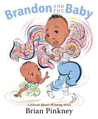 楽天ブックス: Brandon and the Baby - Brian Pinkney - 9780063159846 : 洋書