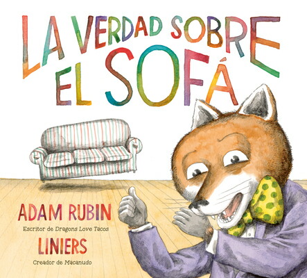 楽天ブックス: La Verdad Sobre El Sof (the Truth about the Couch Spanish Edition) - Adam Rubin ...