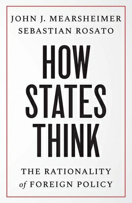 楽天ブックス: How States Think: The Rationality of Foreign Policy - John J ...