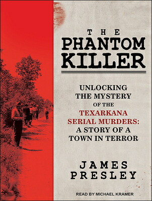 楽天ブックス: The Phantom Killer: Unlocking the Mystery of the Texarkana ...