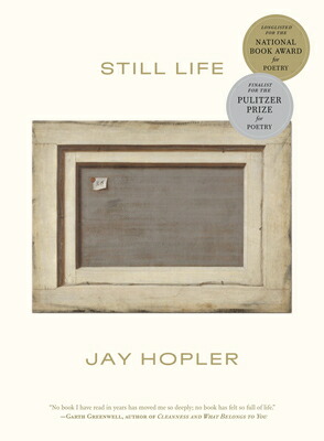 楽天ブックス: Still Life - Jay Hopler - 9781952119927 : 洋書