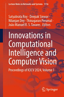 楽天ブックス: Innovations in Computational Intelligence and Computer Vision: Proceedings of ICICV 2024 ...