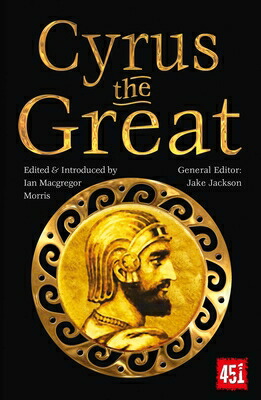 楽天ブックス: Cyrus the Great: Epic and Legendary Leaders - MacGregor Morris ...