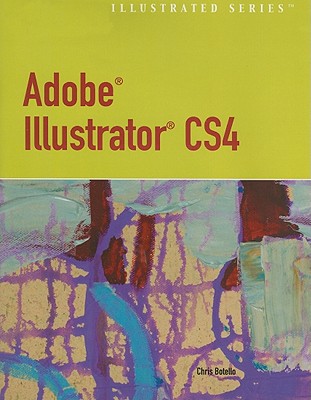 楽天ブックス: Adobe Illustrator CS4 Illustrated [With CDROM] - Chris Botello ...
