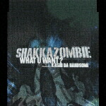 楽天ブックス: WHAT U WANT? - SHAKKAZOMBIE - 4945817401304 : CD