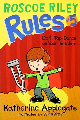 楽天ブックス: Roscoe Riley Rules #5: Don't Tap-Dance on Your Teacher ...