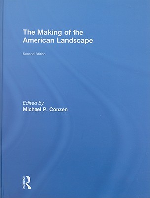 楽天ブックス: The Making of the American Landscape - Michael P. Conzen ...