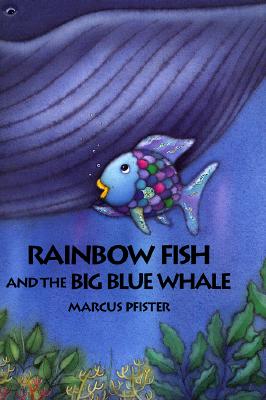 楽天ブックス: Rainbow Fish and the Big Blue Whale - Marcus Pfister ...