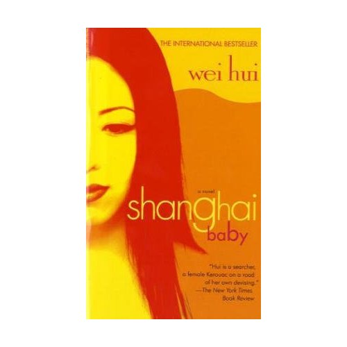 楽天ブックス: SHANGHAI BABY(A) - WEI HUI - 9780743464772 : 洋書