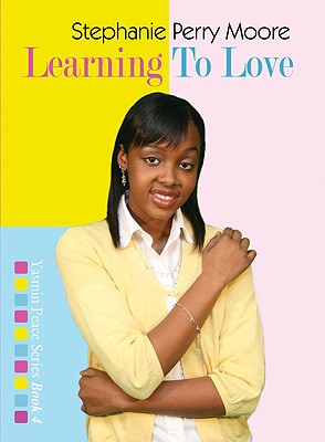 楽天ブックス: Learning to Love - Stephanie Perry Moore - 9780802486059 : 洋書