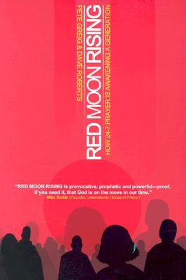 楽天ブックス: Red Moon Rising: How 24-7 Prayer Is Awakening a Generation ...