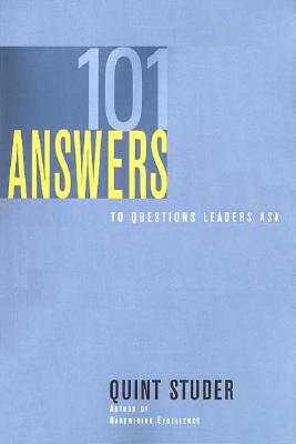 楽天ブックス: 101 Answers to Questions Leaders Ask - Quint Studer - 9780974998626 : 洋書
