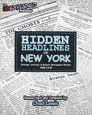 楽天ブックス: Hidden Headlines of New York: Strange, Unusual, & Bizarre ...