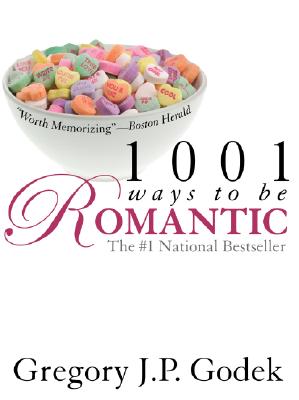 楽天ブックス: 1001 Ways to Be Romantic - Gregory J. P. Godek - 9781402210044 : 洋書