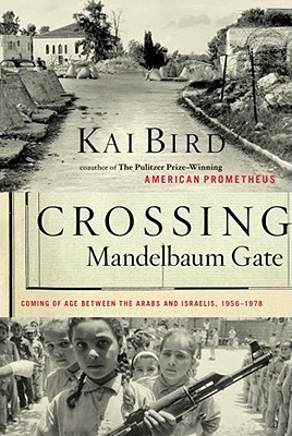楽天ブックス: Crossing Mandelbaum Gate: Coming of Age Between the Arabs and ...